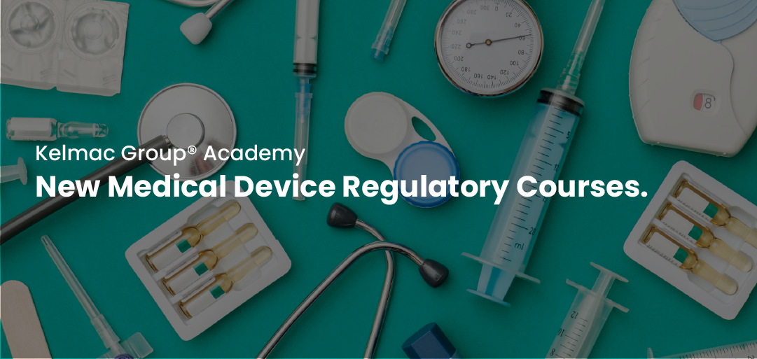 New Medical Device Regulatory Courses-Kelmac Group®