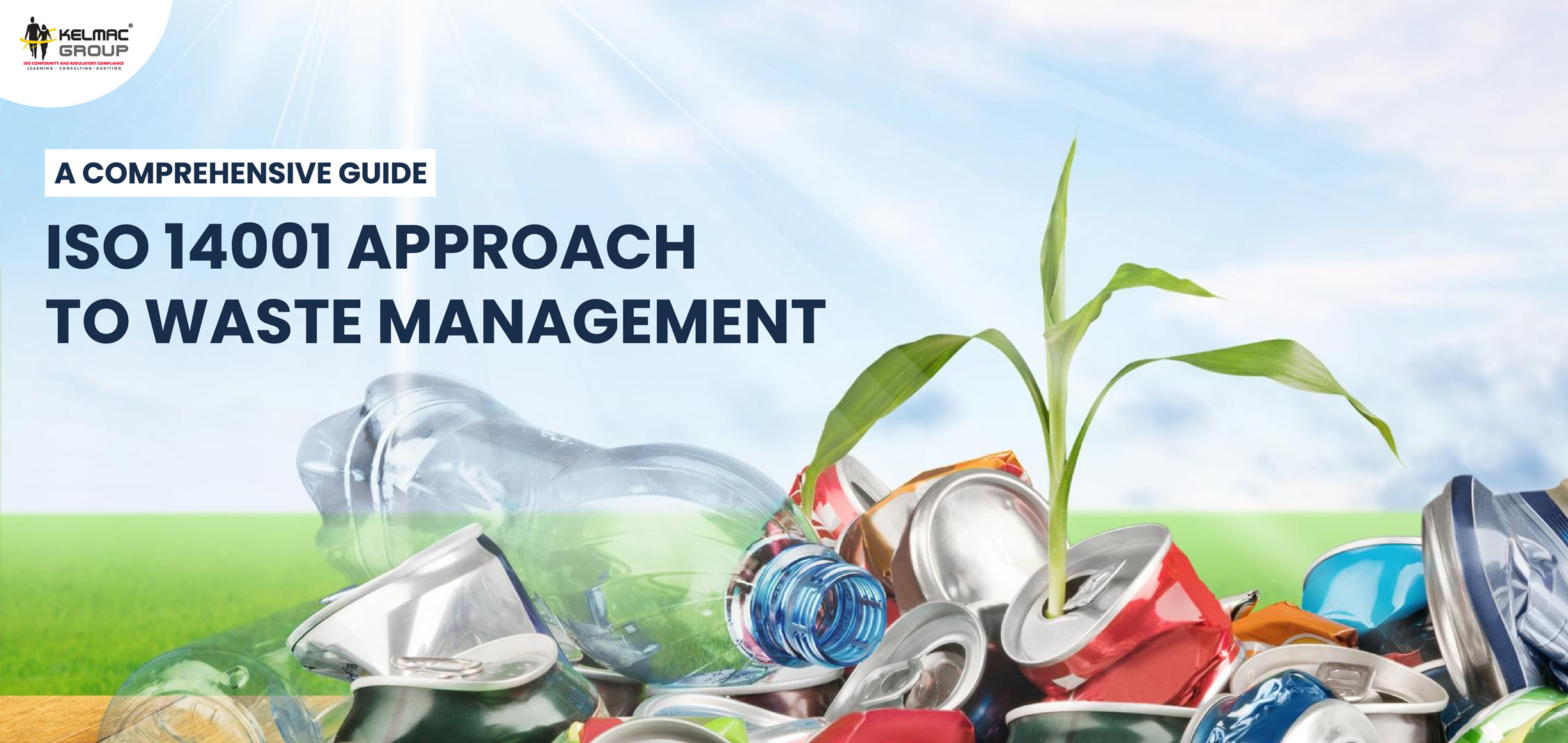 ISO 14001 Approach to Waste Management: A Comprehensive Guide