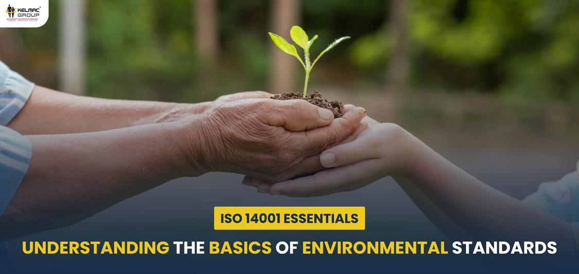 ISO 14001 Essentials-Understanding the Basics of Environmental Standards