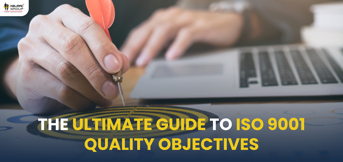 The Ultimate Guide to ISO 9001 Quality Objectives