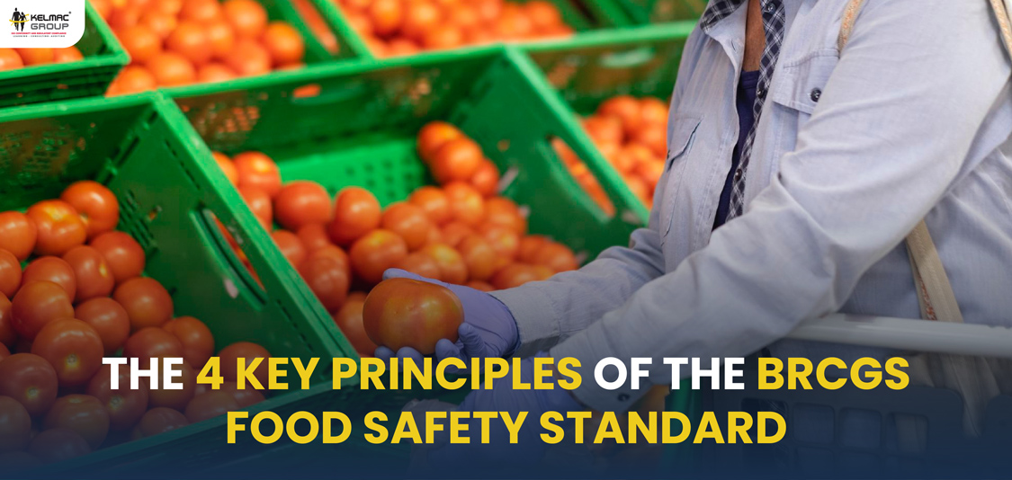 The 4 Key Principles of the BRCGS Food Safety Standard