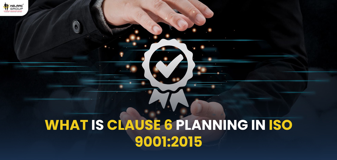 Clause 6 Planning in ISO 9001
