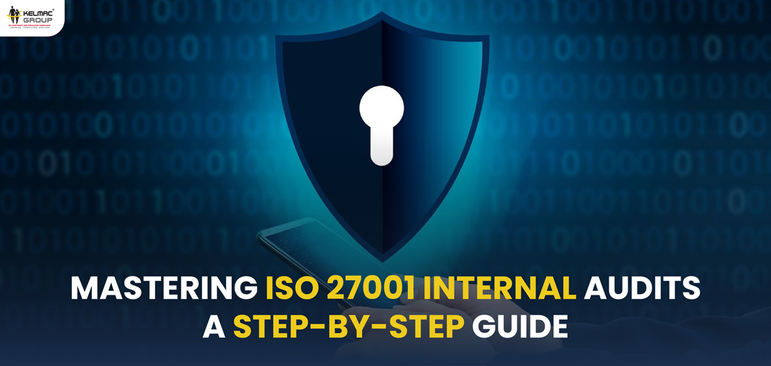 Mastering ISO 27001 Internal Audits, A Step-by-Step Guide. Mastering ISO 27001 Internal Audits, A Step-by-Step Guide.